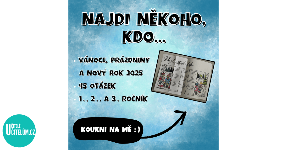 NAJDI NĚKOHO, KDO... reflexe po vánočních prázdninách (1., 2. a 3. ročník) - Český jazyk ...